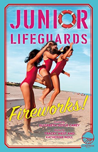 Fireworks! (Junior Lifeguards Book 4) by Elizabeth Doyle Carey | Goodreads