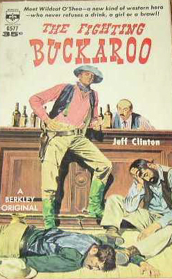 The Fighting Buckaroo (Wildcat O'Shea #1) by Jeff Clinton | Goodreads