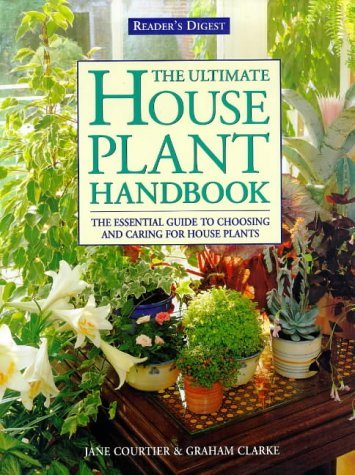 The Ultimate House Plant Handbook: A New Approach to Living with House ...