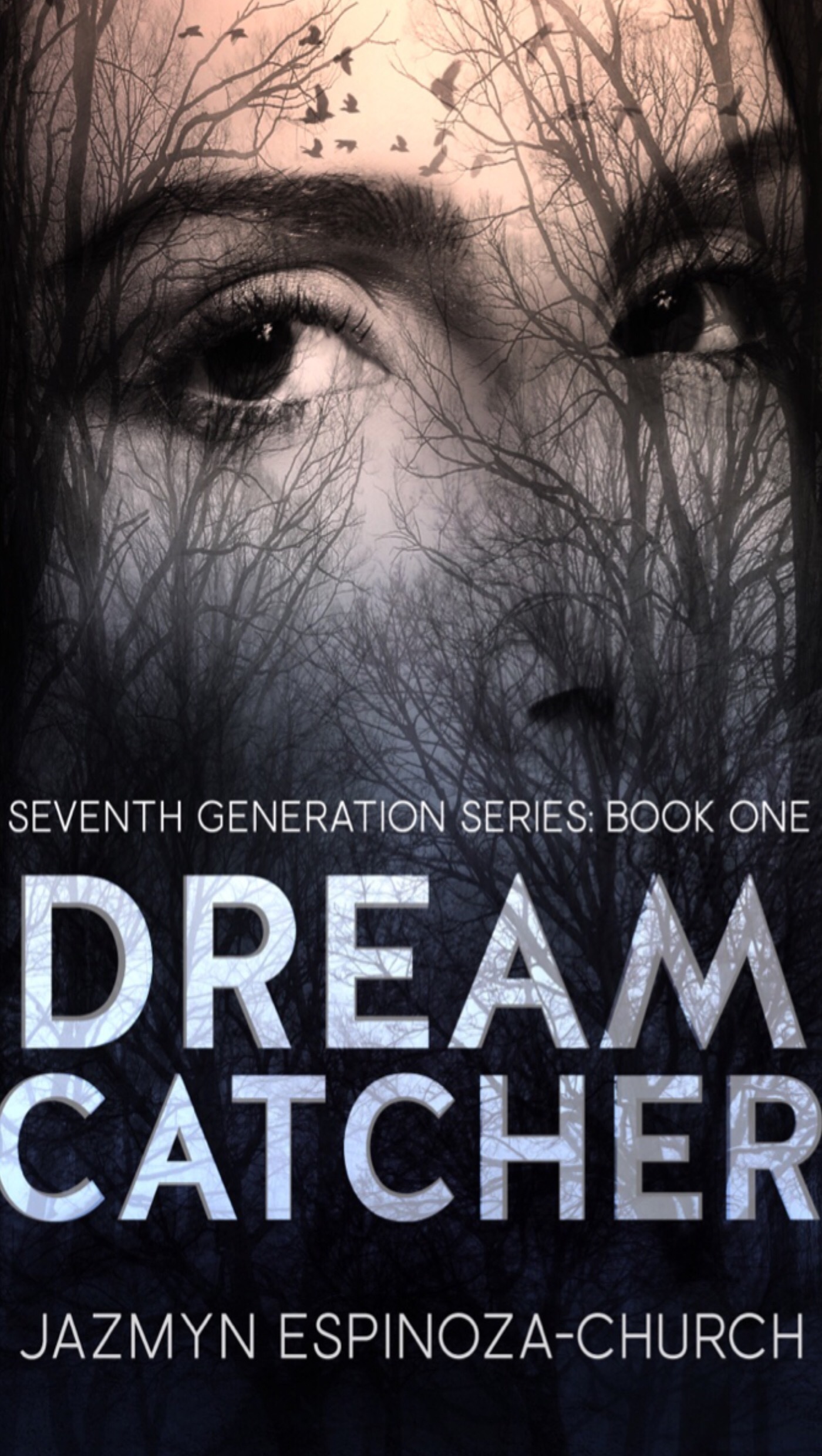 Dream Catcher: Seventh Generation Series Book One by Jazmyn Espinoza ...