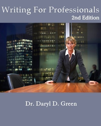 Writing for Professionals: The Definitive Handbook for Gaining More ...