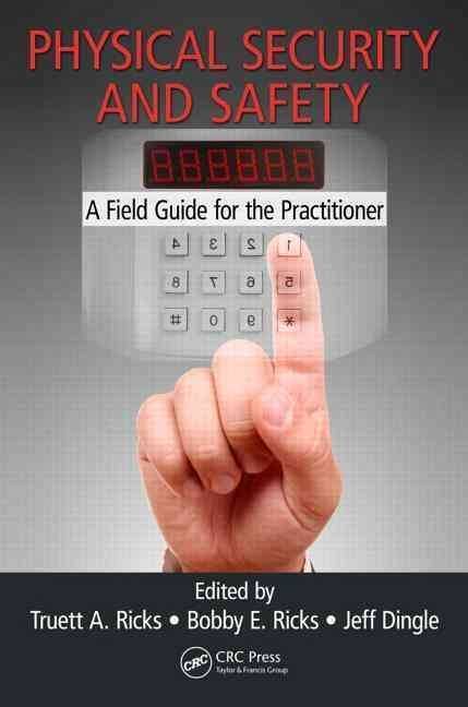 Physical Security and Safety: A Field Guide for the Practitioner by ...