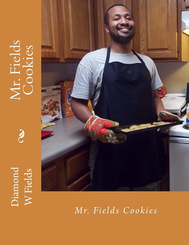 Mr. Fields Cookies by Diamond W. Fields | Goodreads