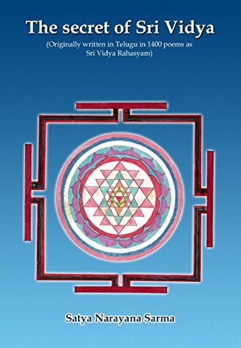 The secret of Sri Vidya - New Edition: Originally written in Telugu in ...