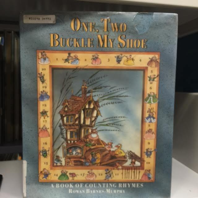 One, Two, Buckle My Shoe: A Book of Counting Rhymes by Rowan Barnes ...