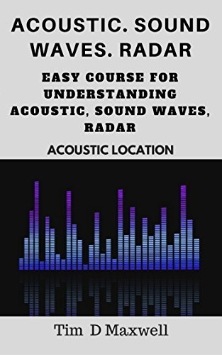 Acoustic. Sound waves. Radar: Easy course for understanding acoustic ...