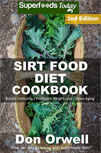 Sirt Food Diet Cookbook: 70+ Sirt Food Diet Recipes, Gluten Free ...