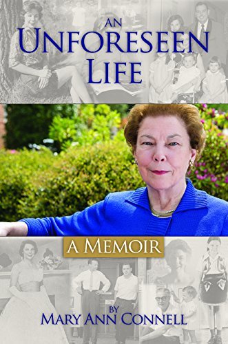 An Unforeseen Life by Mary Ann Connell | Goodreads