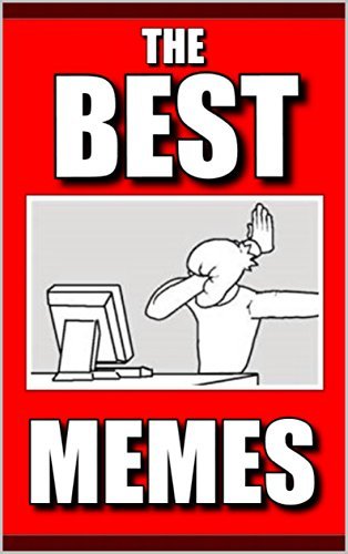 Memes: The Ultimate Funny Memes Collection: by Memes | Goodreads