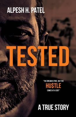 Tested: The Dream Is Free But the Hu$tle Comes at a Cost by Alpesh H ...