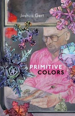 Primitive Colors: A Case Study in Neo-pragmatist Metaphysics and ...