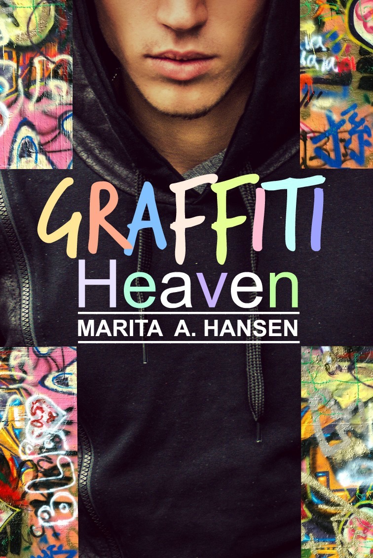 Graffiti Heaven by Marita A. Hansen | Goodreads
