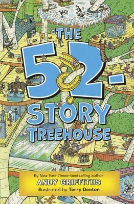 The 52-Story Treehouse (Treehouse Books) by Andy Griffiths | Goodreads