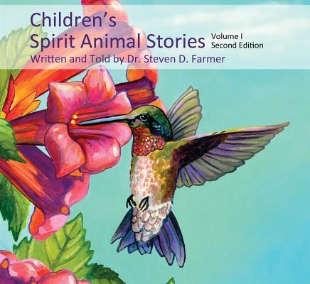 Children's Spirit Animal Stories Vol I Second Edition by Steven D ...