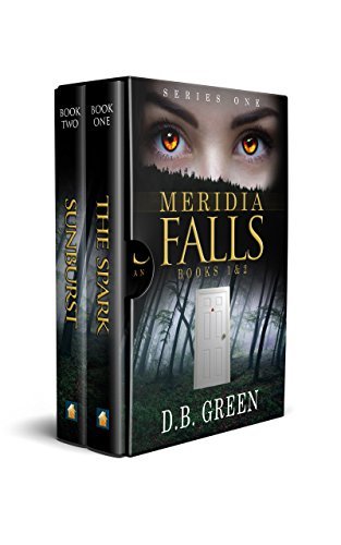 Meridia Falls Series 1 Books 1 & 2: The Spark & Sunburst by D.B. Green ...