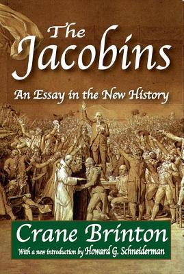 The Jacobins: An Essay in the New History by Crane Brinton | Goodreads