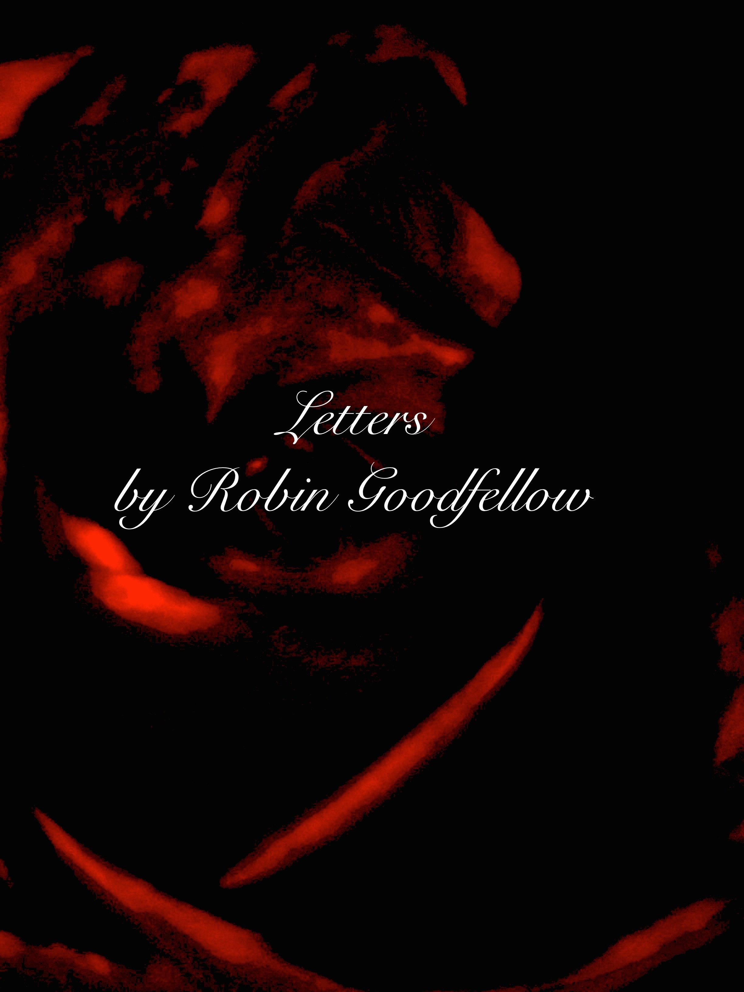 Letters by Robin Goodfellow | Goodreads