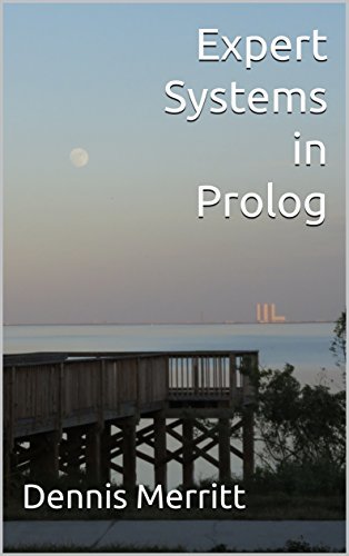 Expert Systems in Prolog by Dennis Merritt | Goodreads