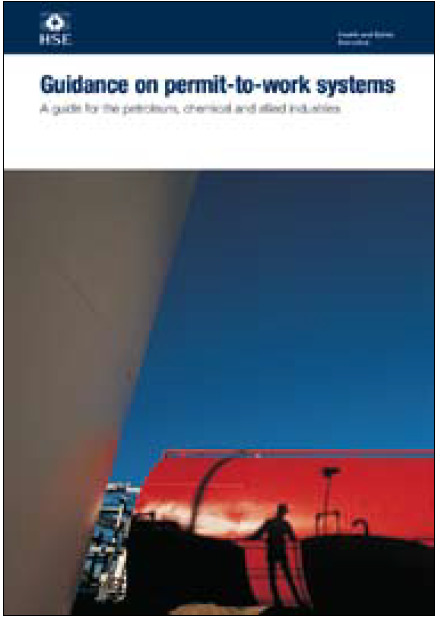 Guidance on permit-to-work systems: A guide for the petroleum, chemical ...