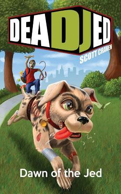 Dead Jed 2: Dawn of the Jed (Volume 2) by Scott Craven | Goodreads