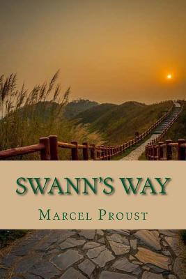Swann's Way: Marcel Proust by Marcel Proust | Goodreads