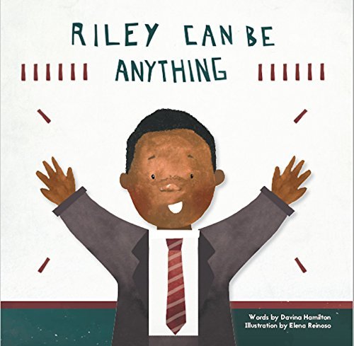 Riley Can Be Anything by Davina Hamilton | Goodreads