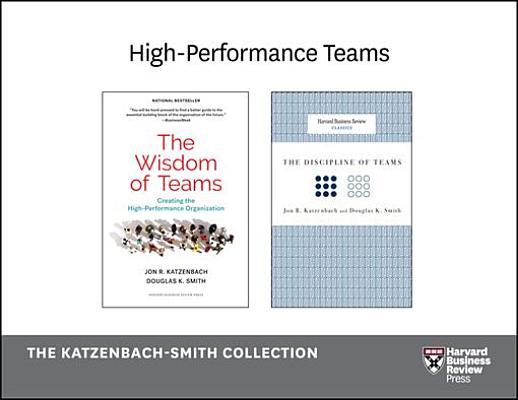 High-Performance Teams: The Katzenbach-Smith Collection by Jon R ...