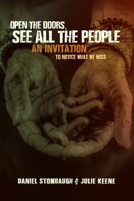 Open The Door, See All The People: An Invitation To Notice What We Miss ...