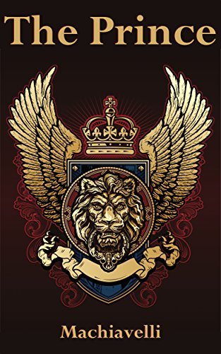 The Prince: By Nicolo Machiavelli & Illustrated by Niccolò Machiavelli ...