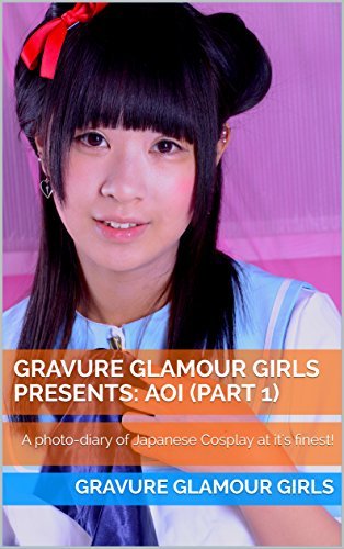 Gravure Glamour Girls Presents: AOI (Part 1): A photo-diary of Japanese ...