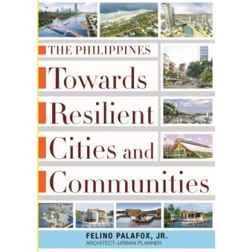 The Philippines Towards Resilient Cities and Communities by Felino ...