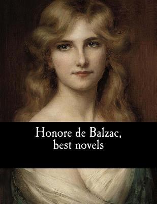 Honore de Balzac, best novels by Honoré de Balzac | Goodreads