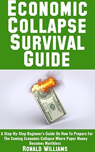 Economic Collapse Survival Guide: A Step-By-Step Beginner's Guide On ...