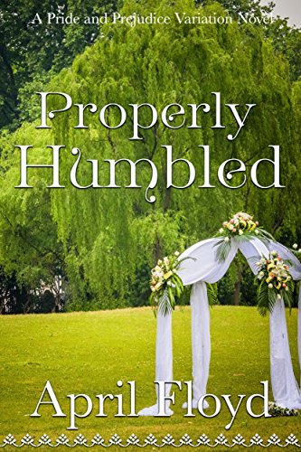 Properly Humbled by April Floyd | Goodreads