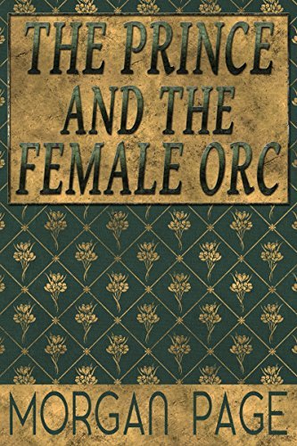 The Prince And The Female Orc by Talia Dufour | Goodreads