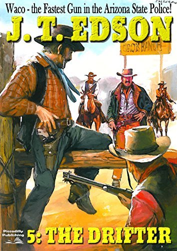 The Drifter (A Waco Western Book 5) by J.T. Edson | Goodreads