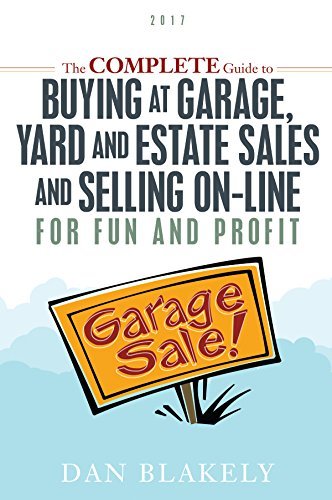 The Complete Guide to Buying at Garage, Yard, and Estate Sales and ...