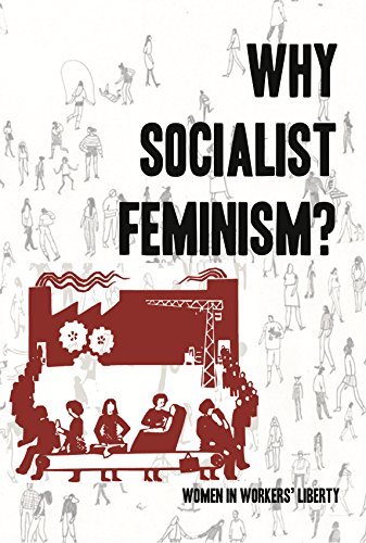 Why socialist feminism? by Women in Workers' Liberty | Goodreads