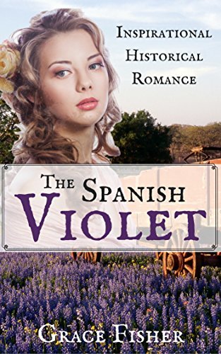 The Spanish Violet by Grace Fisher | Goodreads
