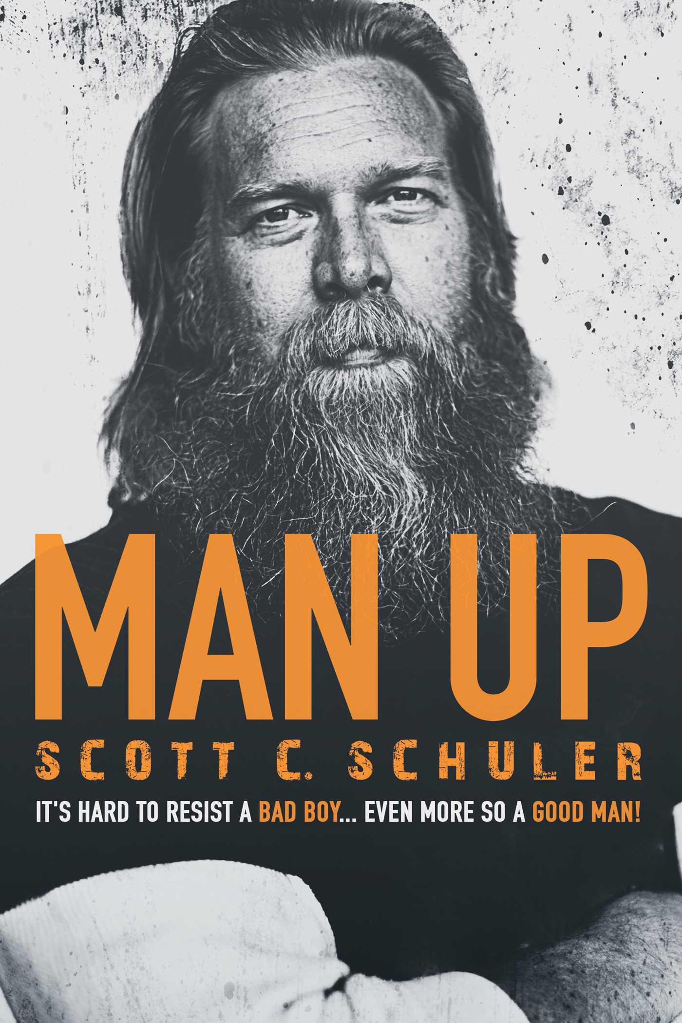 MAN UP: It's Hard to Resist a Bad Boy . . . Even More So a Good Man! by ...