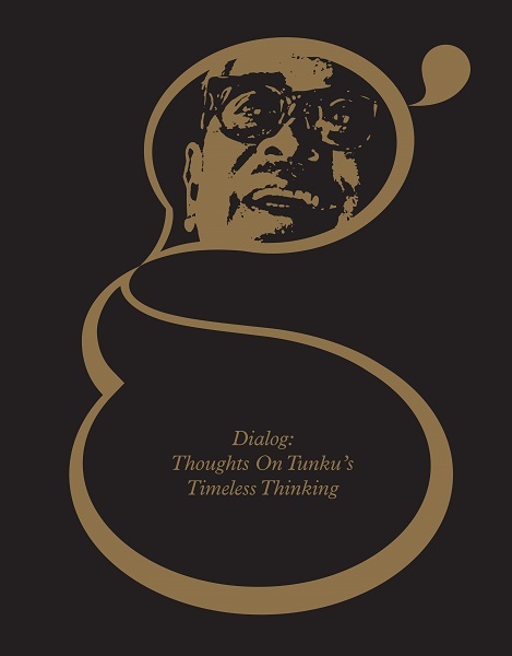 Dialog: Thoughts on Tunku’s Timeless Thinking by Ideas | Goodreads