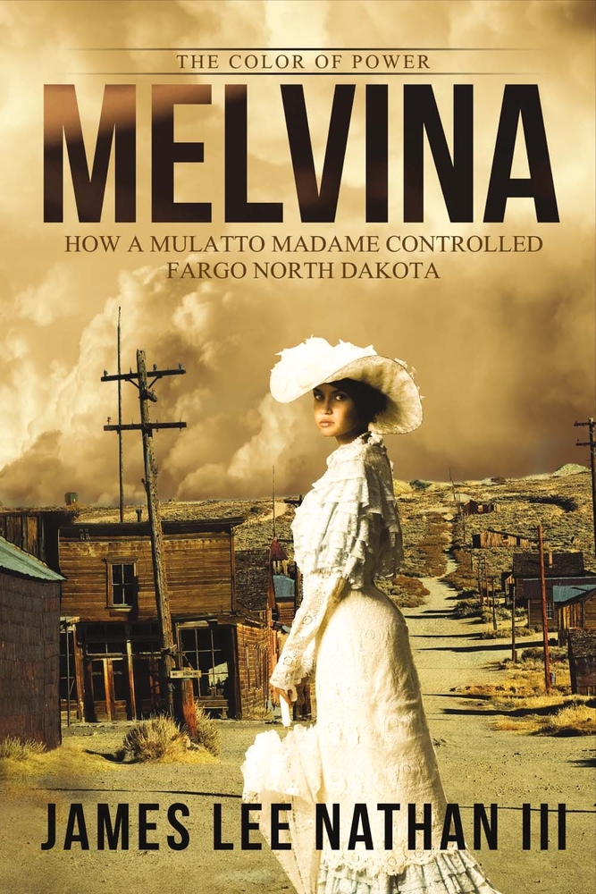 Melvina: The Color of Power (1) by James Nathan | Goodreads