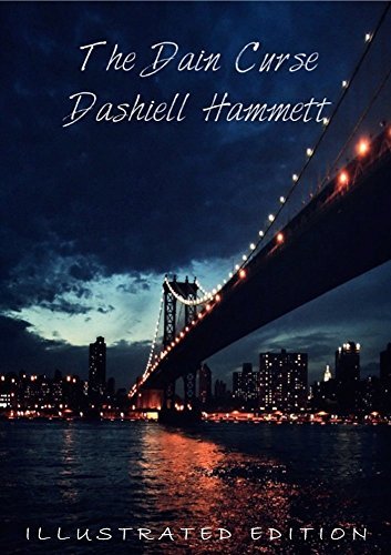 The Dain Curse (Illustrated Edition) by Dashiell Hammett | Goodreads