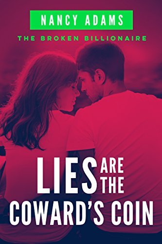 Lies Are The Coward's Coin by Nancy Adams | Goodreads