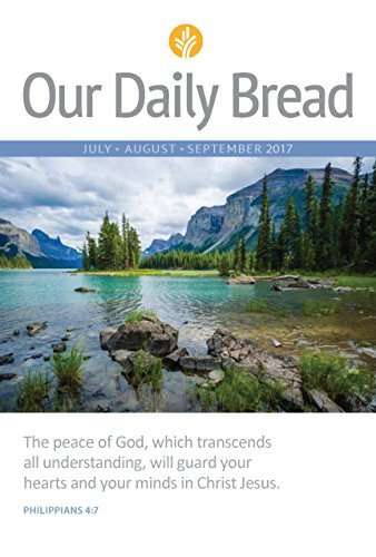 Our Daily Bread - July/August/September 2017 by Our Daily Bread ...