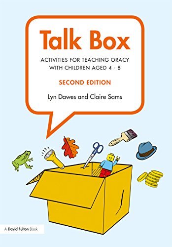 Talk Box: Activities for Teaching Oracy with Children aged 4–8 by Lyn ...