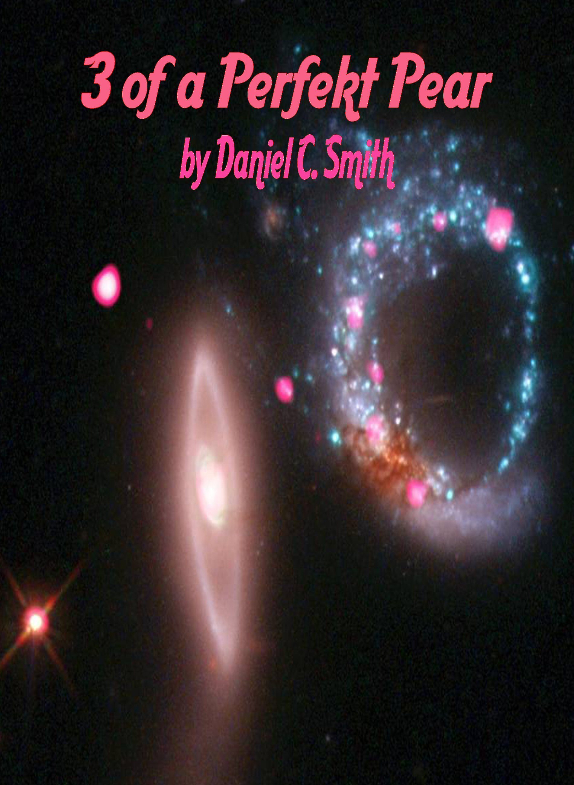 3 of a Perfekt Pear by Daniel C. Smith | Goodreads