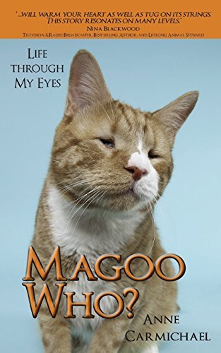 Magoo Who: Life Through My Eyes by Anne Carmichael | Goodreads