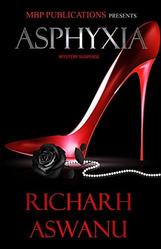 Asphyxia by Richarh Aswanu | Goodreads