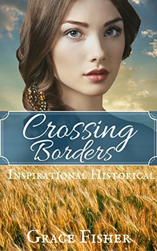 Crossing Borders by Grace Fisher | Goodreads